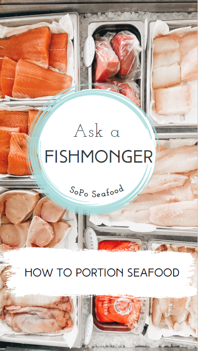 How to Portion Seafood – SoPo Seafood